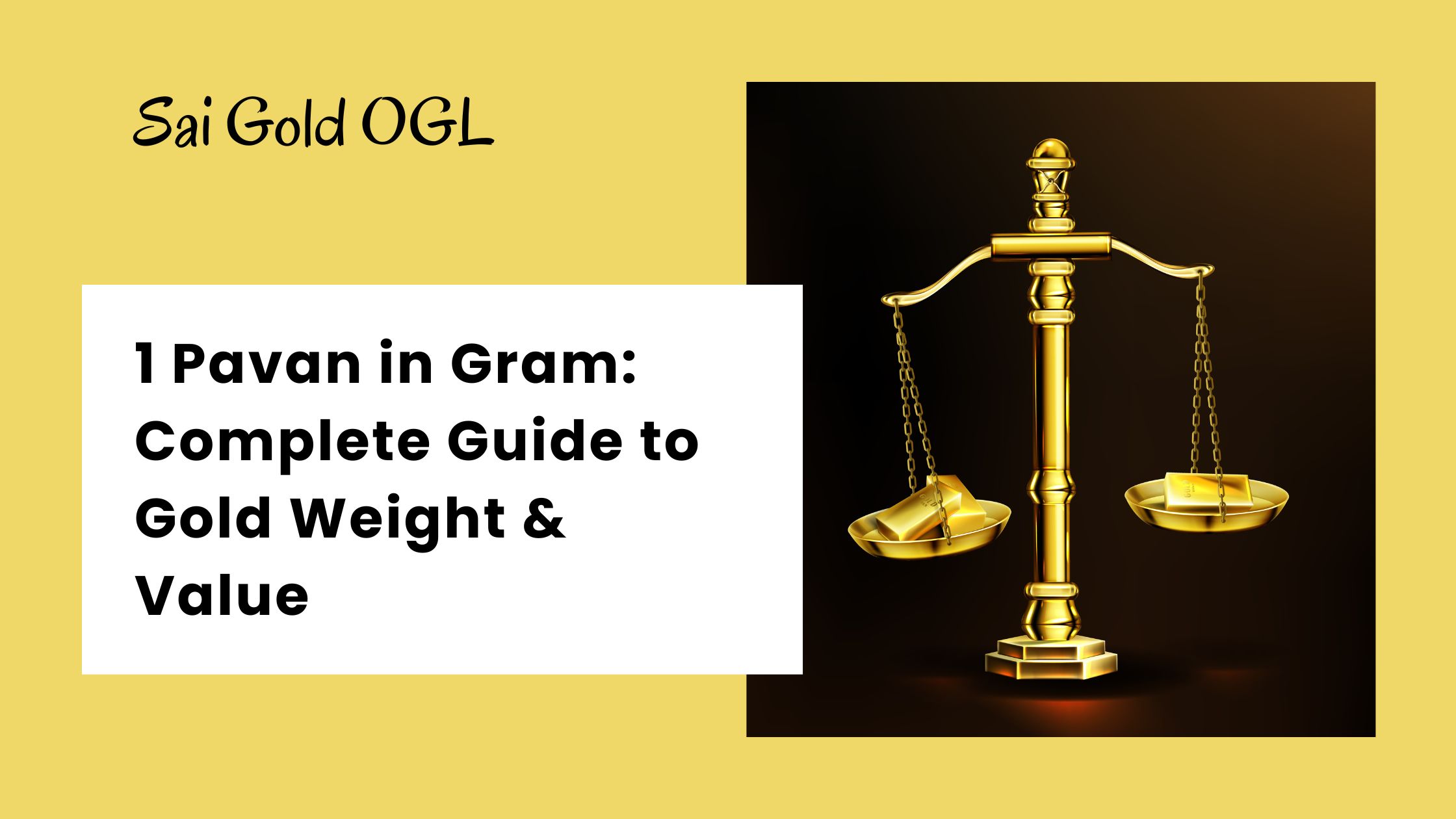 1 Pavan in Gram: Complete Guide to Gold Weight & Value | Sai Gold OGL