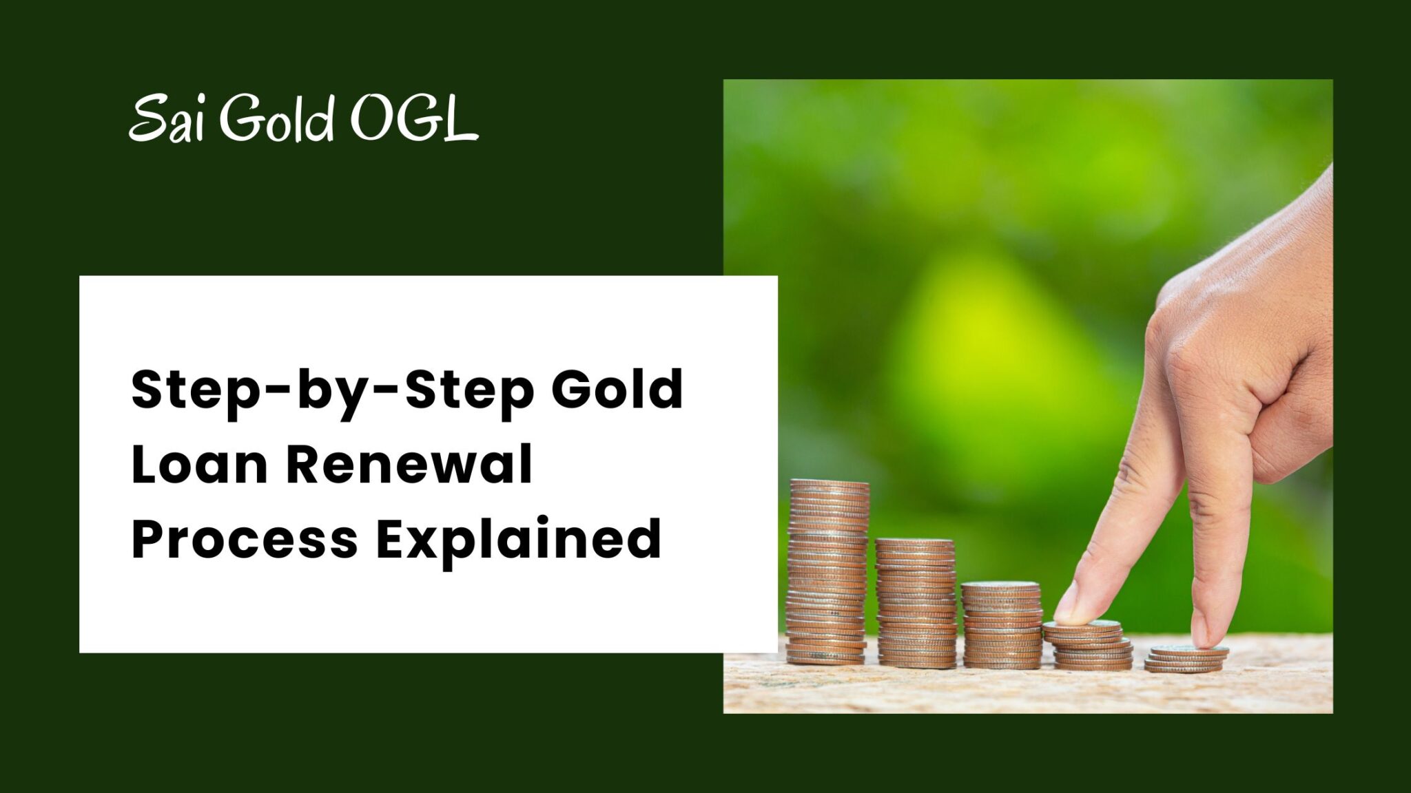 Gold Loan Renewal Process: Step-by-Step Guide | Sai Gold OGL
