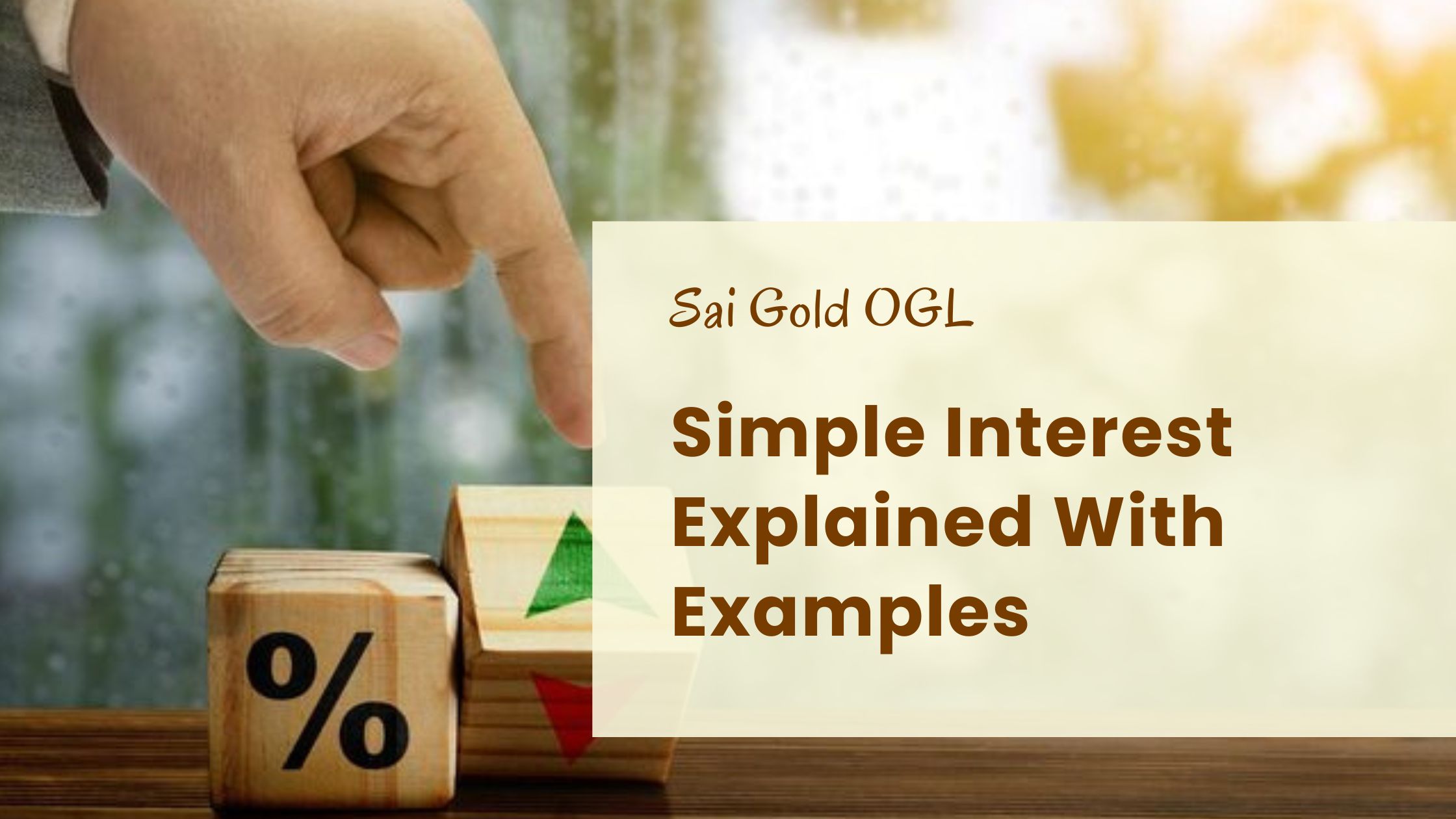 Simple Interest Meaning Explained With Examples | Sai Gold OGL
